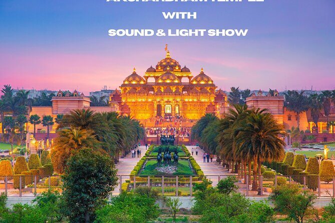Akshardham: Exhibition, Light and Water Show with Transfers - The Magnificence of the Akshardham Temple