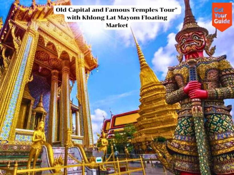 Bangkok: Ancient Temples and Khlong Lat Mayom Market Tour. - What to Expect