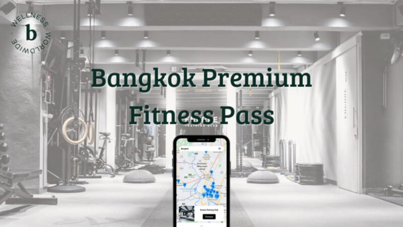 Bangkok Premium Fitness Pass - Who Would Love This Pass?