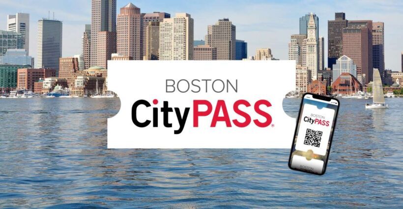 Boston CityPASS®: Save up to 46% at 4 Top Attractions - An Honest Look at the Boston CityPASS®