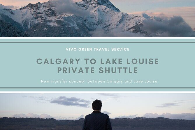Calgary to Lake Louise Private Shuttle - Why Choose the Calgary to Lake Louise Private Shuttle?