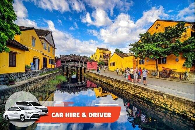 Car Hire & Driver: Explore Hoi An City - The Experience in Detail