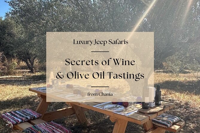 Chania Luxuries: Secrets of Wine and Olive Oil Tastings - Key Points