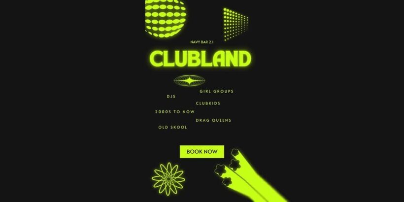 CLUBLAND | Last Saturday of every month | Navy Bar 2.1 - Who It’s Best For