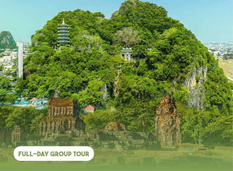 Da Nang: Full-day Mystical My Son and Marble Mountains Tour - The Value of This Tour