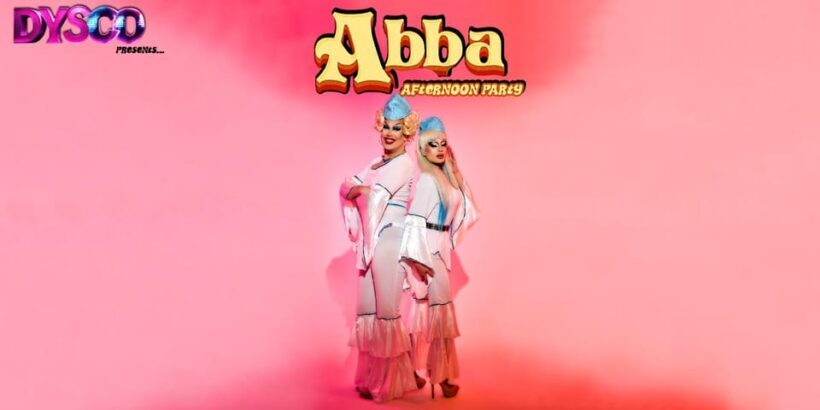 DYSCO hosts... ABBA Afternoon Drag Party & Bottomless Booze - Key Points