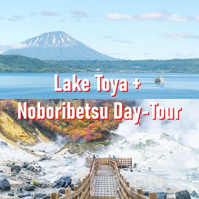 From Sapporo: Lake Toya, Noboribetsu, Private 1 Day Tour - Key Points