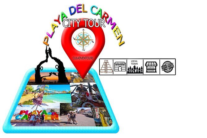 Full Day Knowing Playa del Carmen in Private Tour - Authenticity and Local Flavor