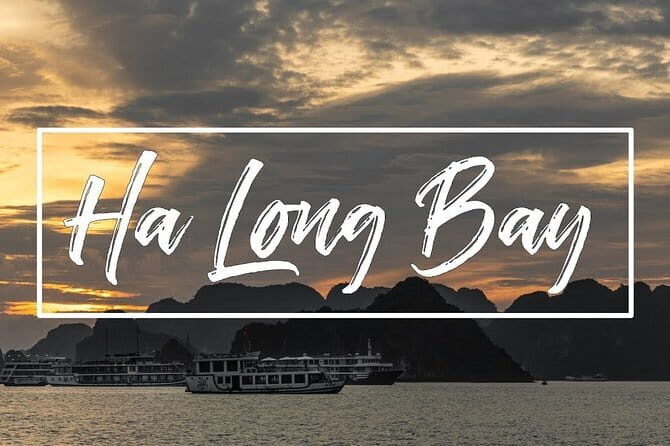 Ha Long Bay With A Private Cruise For A Full Day Tour From Hanoi - Practical Considerations for Travelers