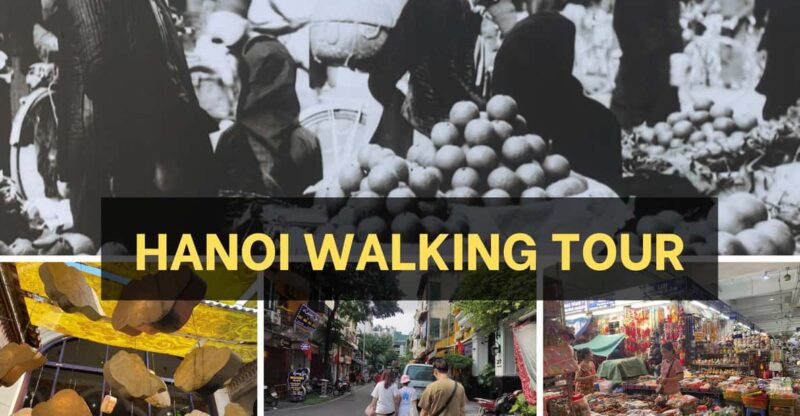 Hanoi Walking Street Tour - What to Expect from the Hanoi Walking Street Tour