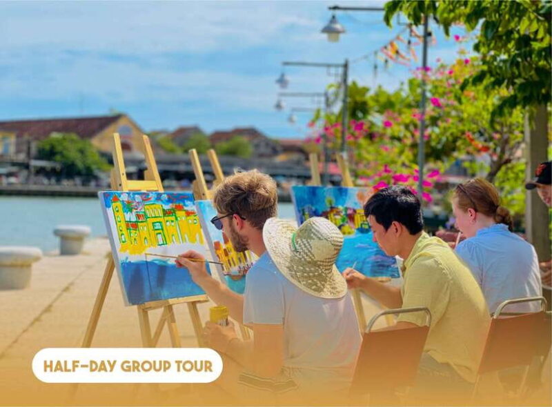 Hoi An: Half-day Painting Hoi An's Charm - Hoi An: Half-day Painting Hoi Ans Charm — A Practical, Artistic Escape in Central Vietnam