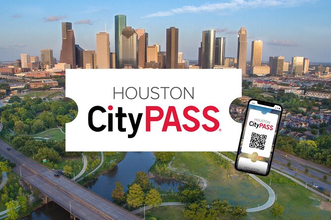 Houston CityPASS® - Exploring the Top Attractions