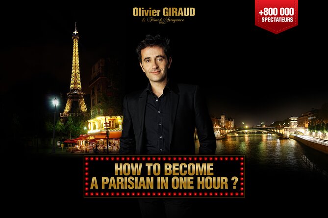 How to Become a Parisian in 1 Hour? The Hit Comedy Show 100% in English in Paris - The Review from Travelers