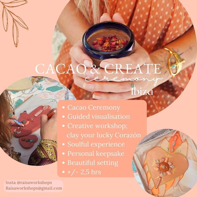 IBIZA: CACAO+CREATE - Creative workshop & Cacao ceremony - The Value of This Experience