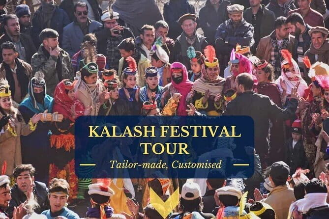 Kalash Valley Tour - Chilam Joshi Festival - Key Points