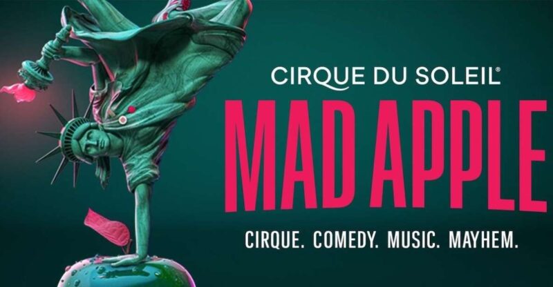 Las Vegas: Cirque du Soleil Mad Apple - The Theater Experience