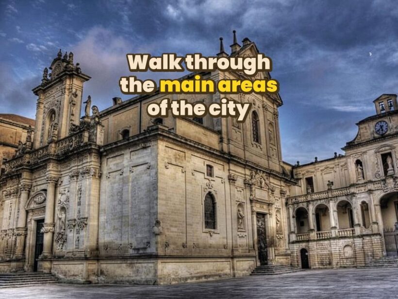 Lecce: Digital guide made with a Local for your tour - The Sum Up