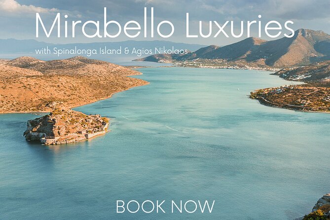 Mirabello Luxuries With Spinalonga & Agios Nikolaos From Elounda - Inclusions and Amenities