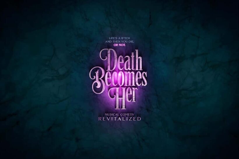 NYC: Death Becomes Her the Musical on Broadway - Key Points