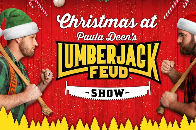 Paula Deen's Lumberjack Feud Supper Show- ALL U CAN EAT - Key Points
