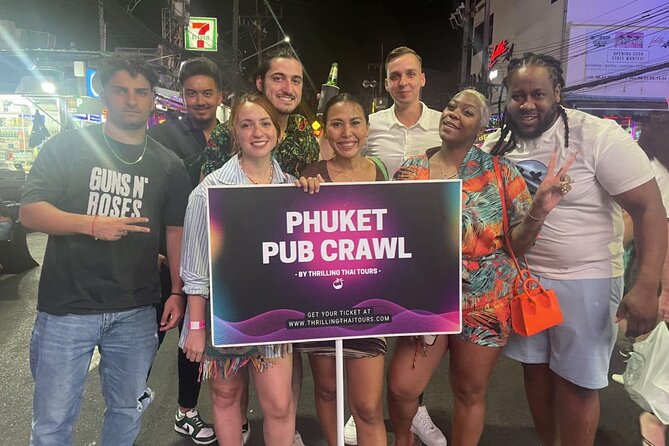 Phuket Guided Pub Crawl - Authentic Experiences and Guest Reviews