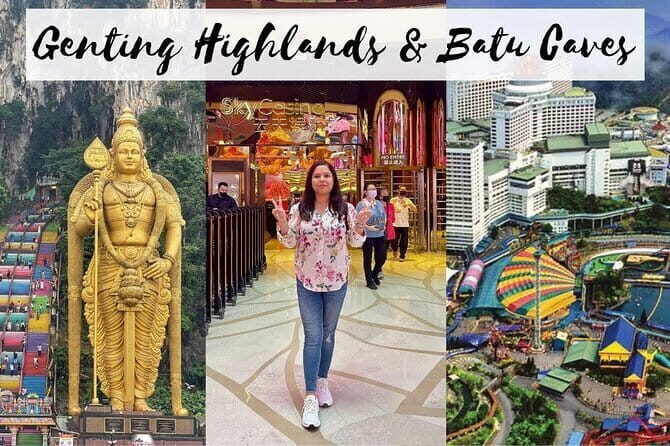 Private Genting Highlands And Batu Caves Day Tour - Exploring the Private Genting Highlands and Batu Caves Day Tour