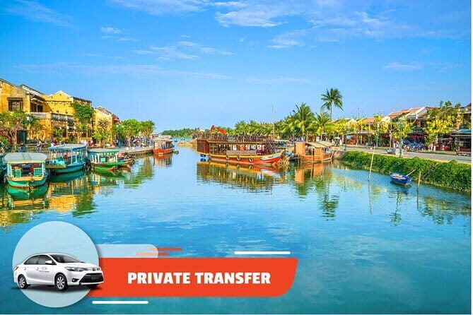 Private Transfer: Hoi An City to/from Hue City - Key Points