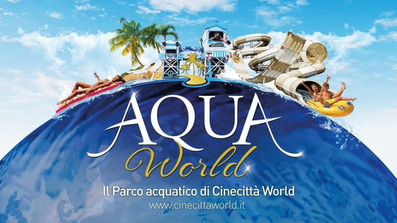 Rome: Aqua World, enjoy a summer of fun in the water park - A Closer Look at Aqua World