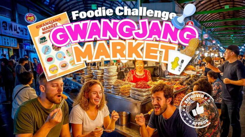 Seoul: Fearless Foodie Gwangjang Market Food Adventure - Why the Tour Delivers Value
