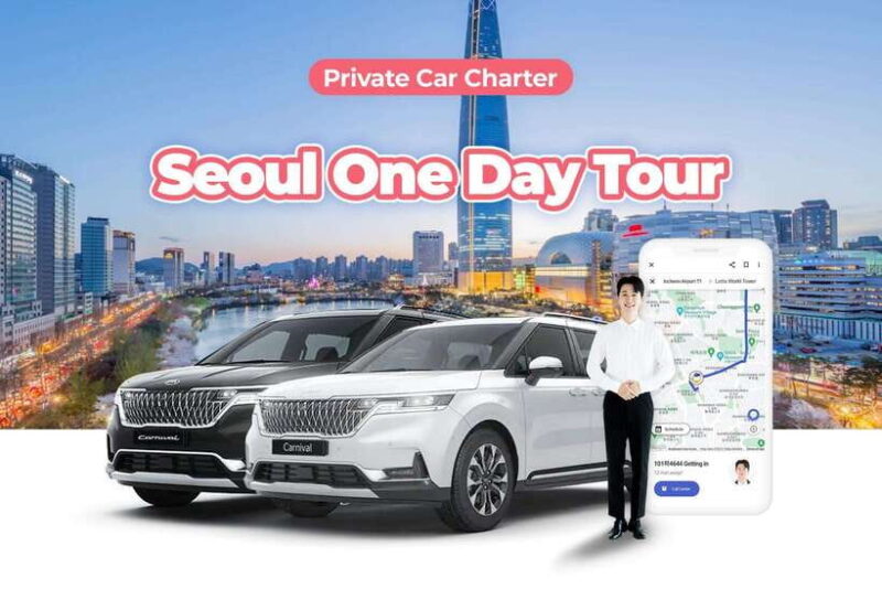 Seoul: Private One Day Car Charter - Key Points