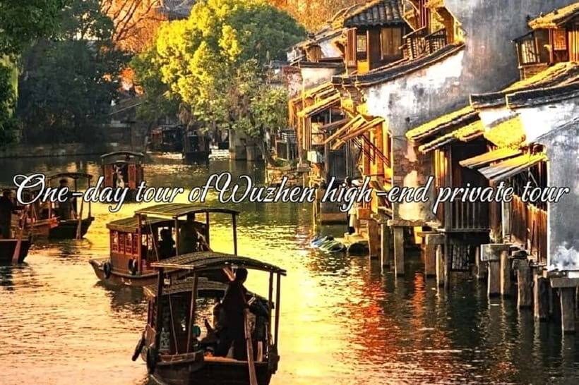 Suzhou: one-day tour of Wuzhen high-end private group - Introduction: An Attractive Peek into Wuzhen