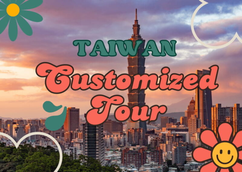 Taiwan Taipei: Customized Private Tour - Who Is This Tour Best For?