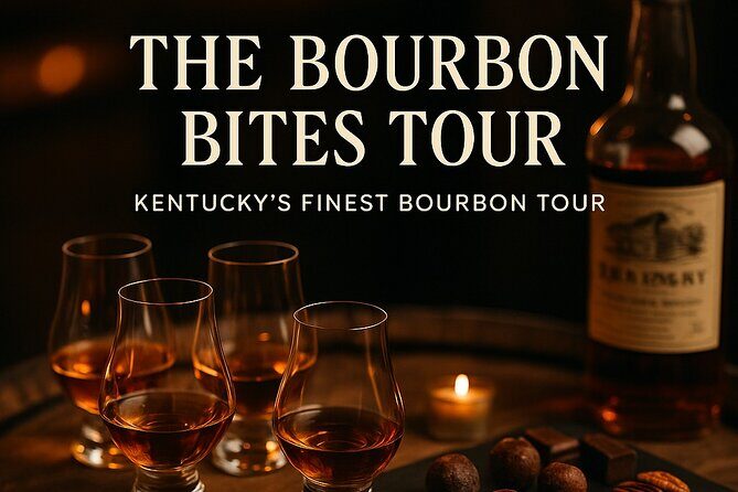 The Bourbon Bites Tour: Straight to the Barrel - An Overview of the Bourbon Bites Tour Experience