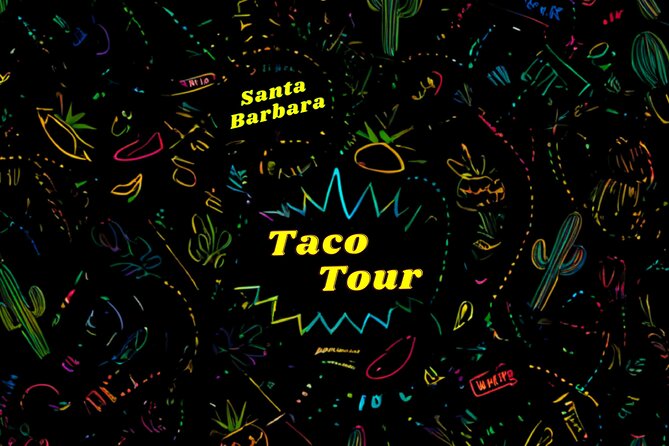 The Original TACO TOUR Santa Barbara - Additional Activities and Recommendations
