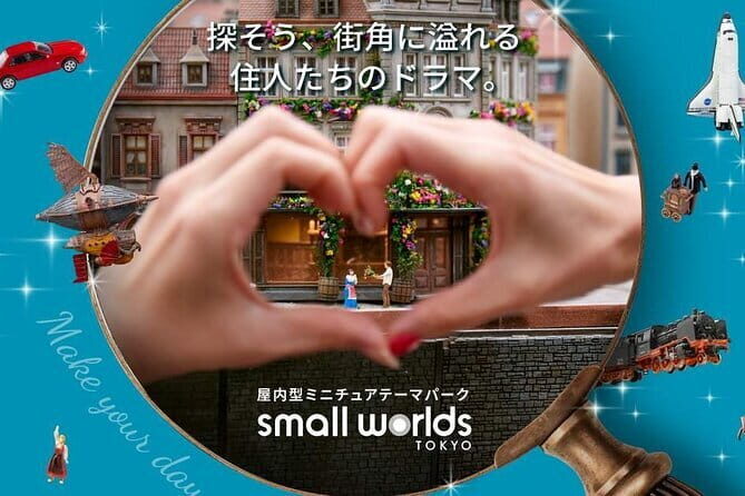 Tokyo Small Worlds Admission Ticket - What the Reviews Say