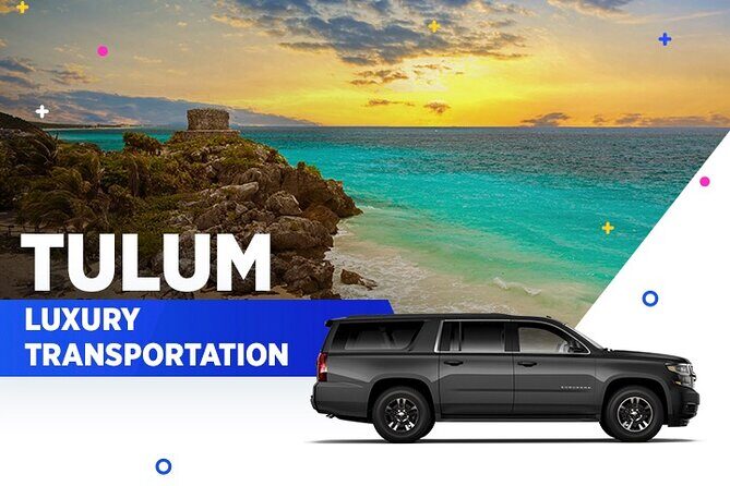 Tulum Luxury Transportation From-To Cancun Airport - A Deep Dive into the Experience