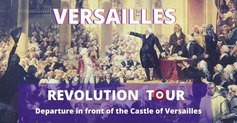 Versailles Revolution Tour - 1789 - Key Points