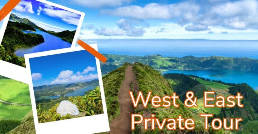 West & East São Miguel Island Private Tour - An In-Depth Look at the São Miguel West & East Private Tour