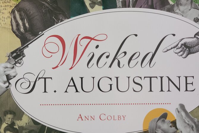 Wicked St. Augustine: Bootleggers, Brothels & Gambling in the Ancient City - Frequently Asked Questions